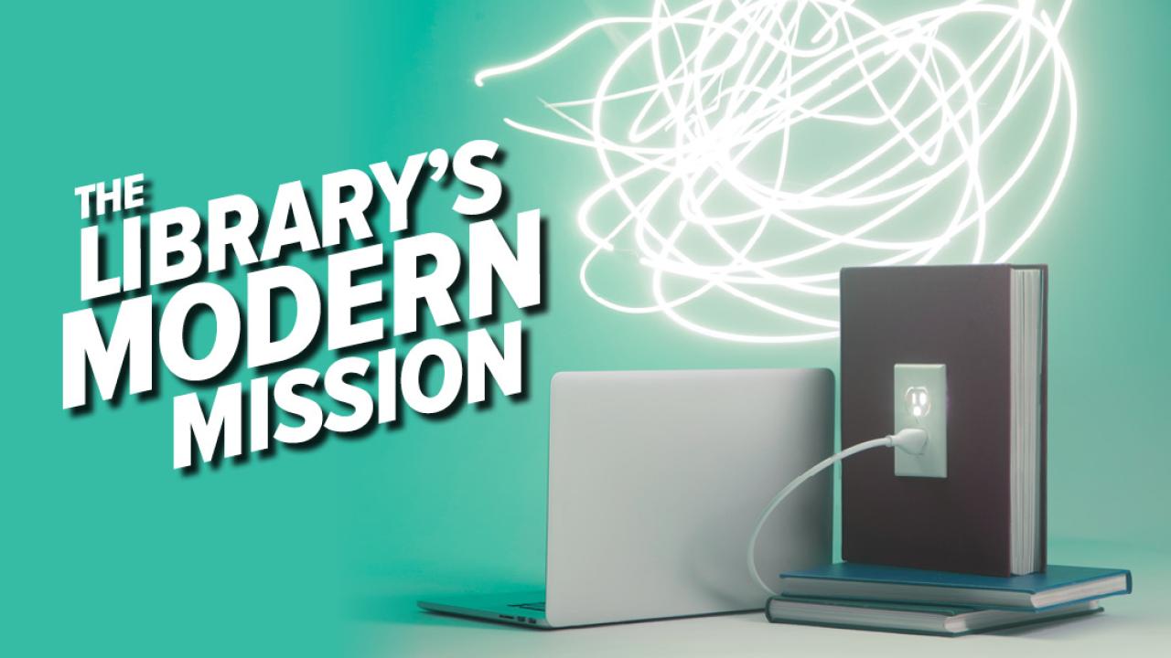 The Library's Modern Mission | UC Davis